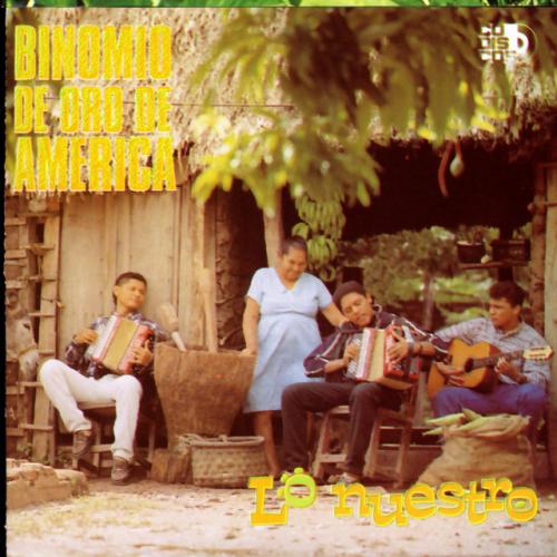 El forastero - Letra - Binomio De Oro - Musica.com