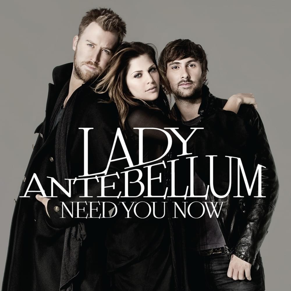 Need You Now - Letra - Lady Antebellum - Musica.com