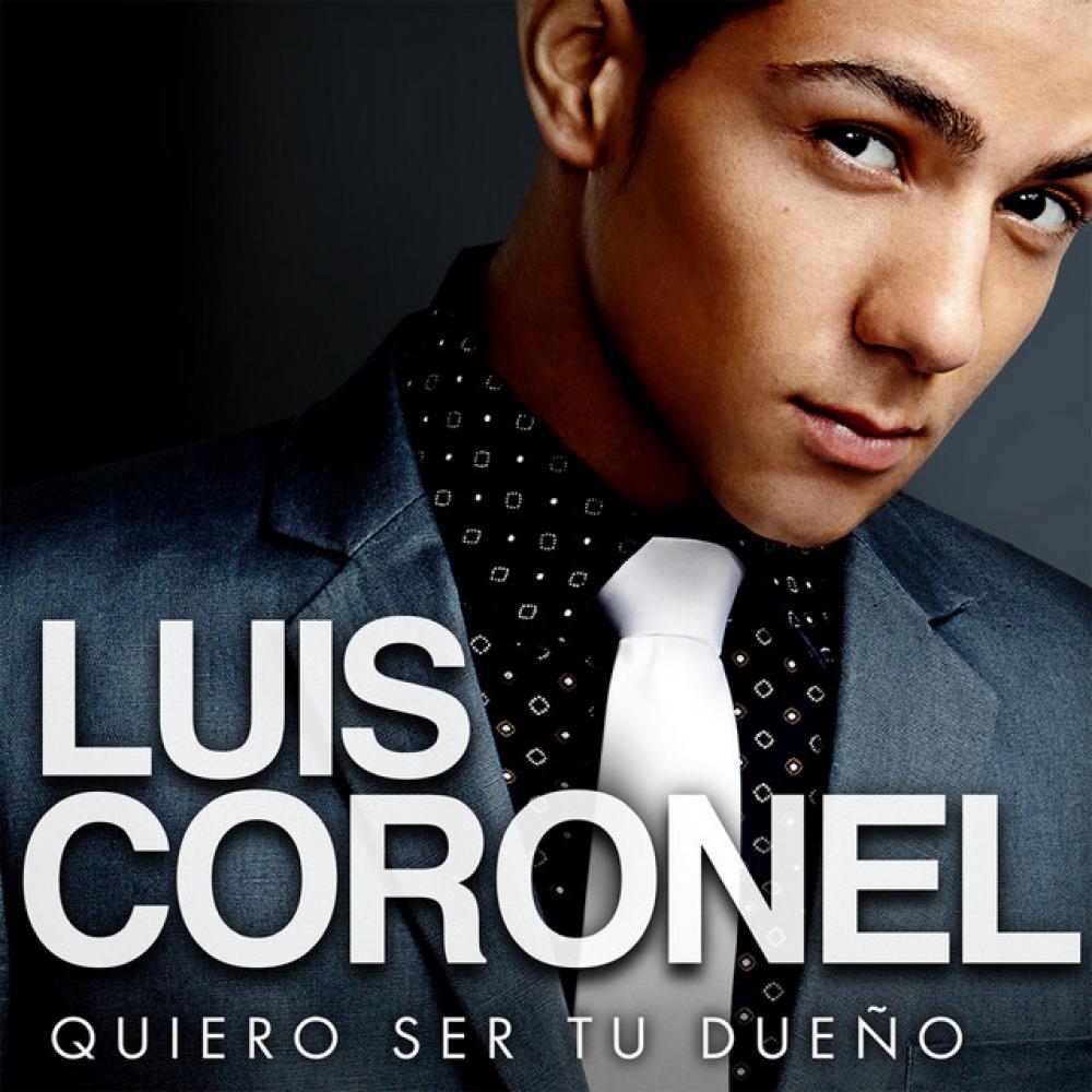 Tenerte - Letra - Luis Coronel - Musica.com