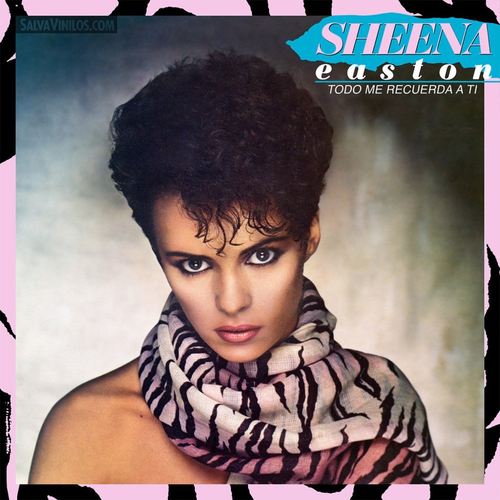 Todo me recuerda a ti - Letra - Sheena Easton - Musica.com