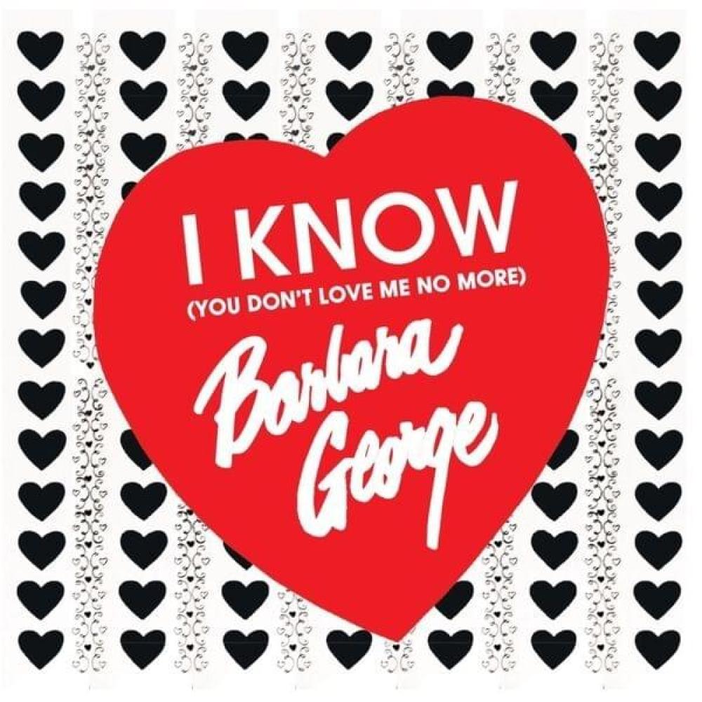 I Know - Letra - Barbara George - Musica.com