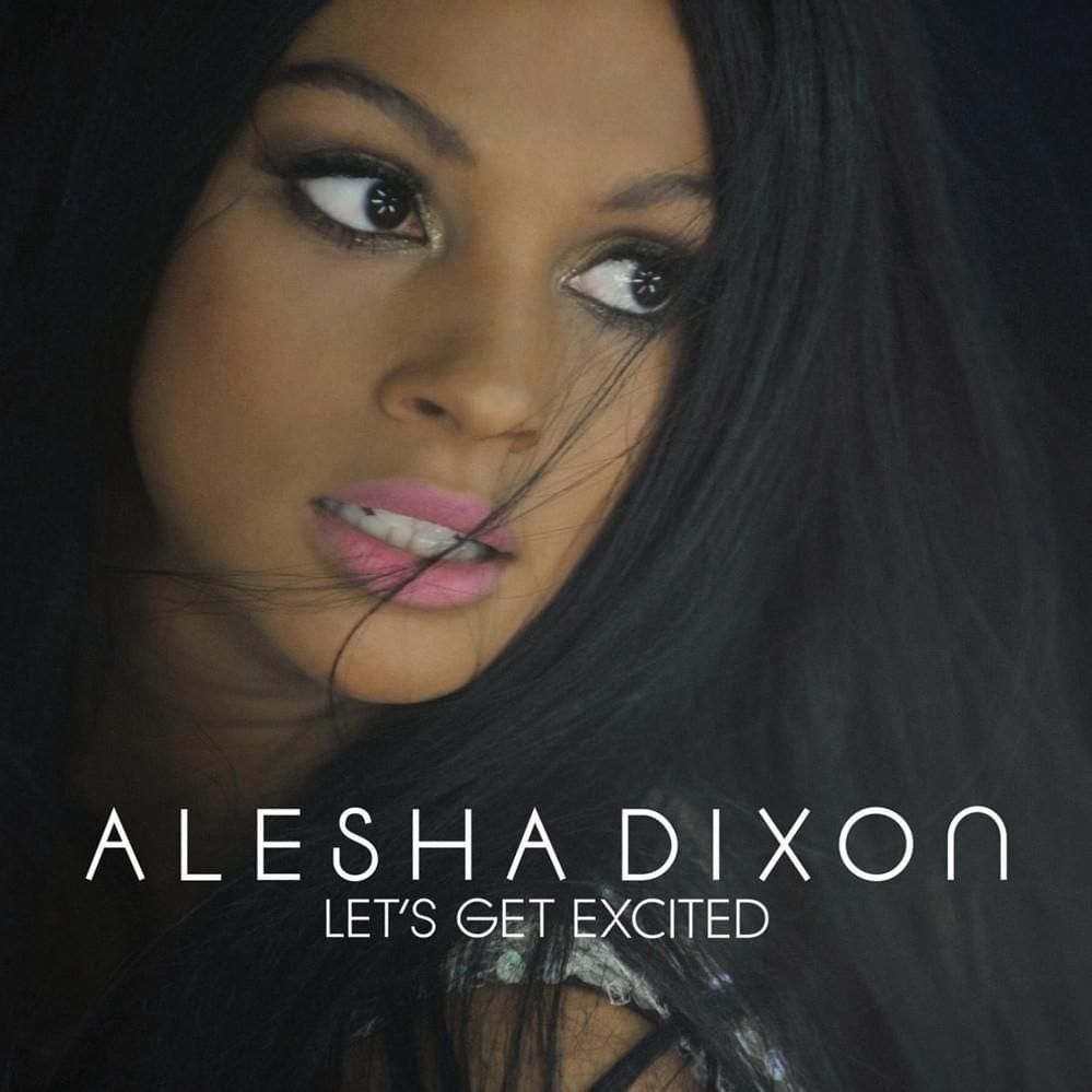 Letra de Let´s Get Exited en español - Alesha Dixon - Musica.com Letra de Let´s Get Exited en español - Alesha Dixon - Musica.com