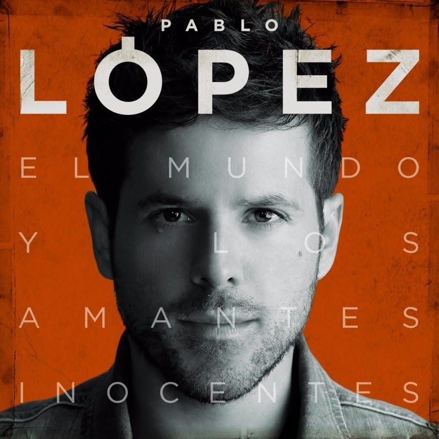 Lo saben mis zapatos - Letra - Pablo López - Musica.com