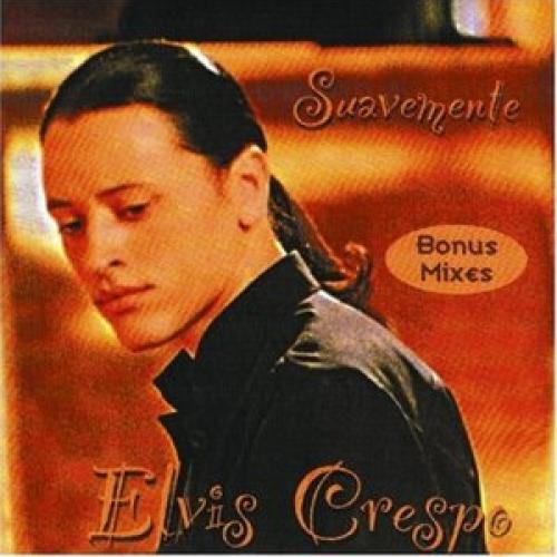 Suavemente - Letra - Elvis Crespo - Musica.com