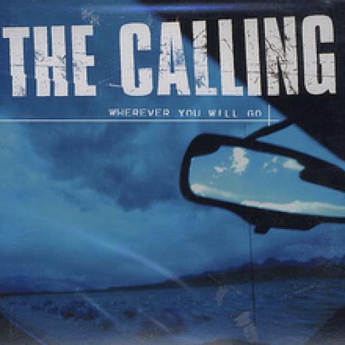 Wherever You Will Go - Letra - The Calling - Musica.com