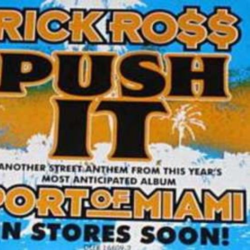 Push It - Letra - Rick Ross - Musica.com
