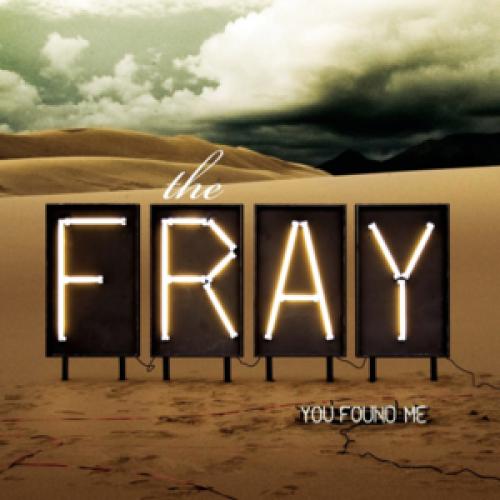 You Found Me - Letra - The Fray - Musica.com