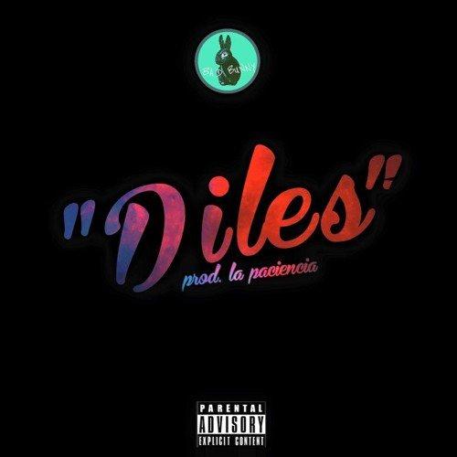Diles - Letra - Bad Bunny - Musica.com