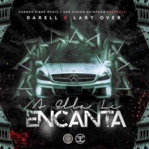 A ella le encanta - Letra - Lary Over - Musica.com
