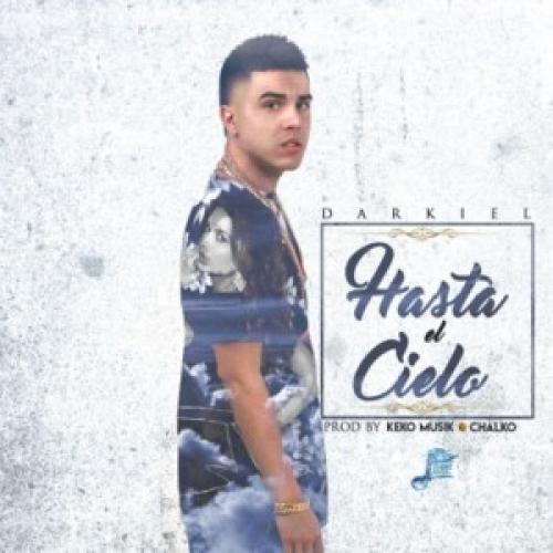 Hasta El Cielo - Letra - Darkiel - Musica.com