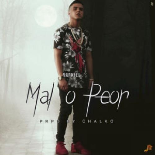 Mal O Peor - Letra - Darkiel - Musica.com
