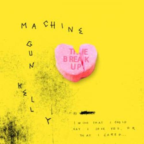 The Break Up - Análisis | Significado - Machine Gun Kelly - Musica.com