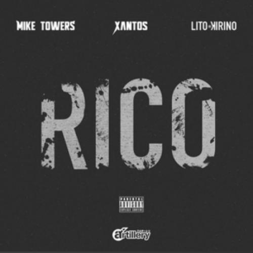 Rico Freestyle - Letra - Lito Kirino, Xantos y Myke Towers