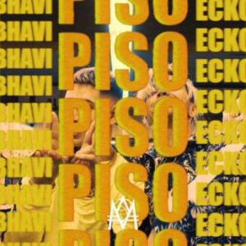Piso - Letra - Ecko y Bhavi - Musica.com