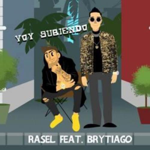 Voy Subiendo - Letra - Brytiago y Rasel - Musica.com