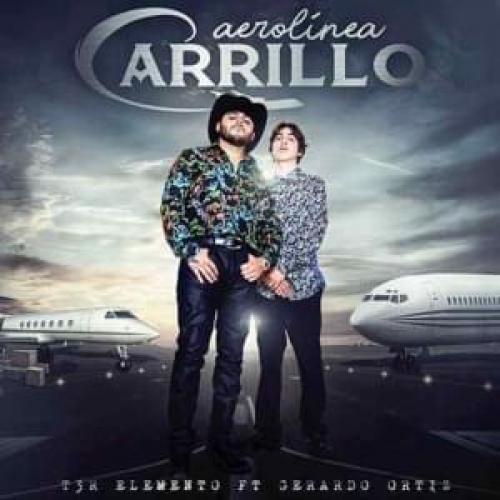 Aerolínea Carrillo - Letra - T3r Elemento y Gerardo Ortiz - Musica.com