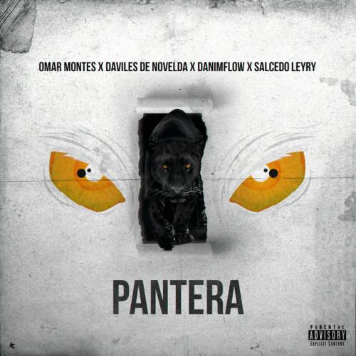 Pantera - Letra - Omar Montes - Musica.com