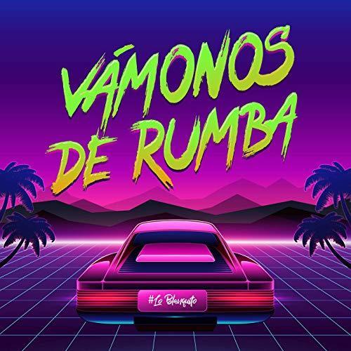 Vámonos De Rumba - Letra - Lo Blanquito - Musica.com