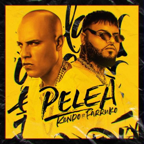 Pelea - Letra - Kendo Kaponi y Farruko - Musica.com