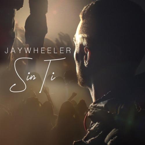 Sin Ti - Letra - Jay Wheeler - Musica.com