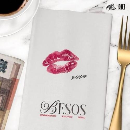 Besos - Letra - SwaggGlock, Kidd Keo y Neelo - Musica.com