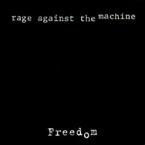 Freedom - Análisis | Significado - Rage Against the Machine