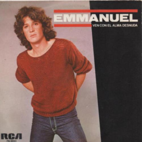 Ven con el alma desnuda - Letra - EMMANUEL - Musica.com