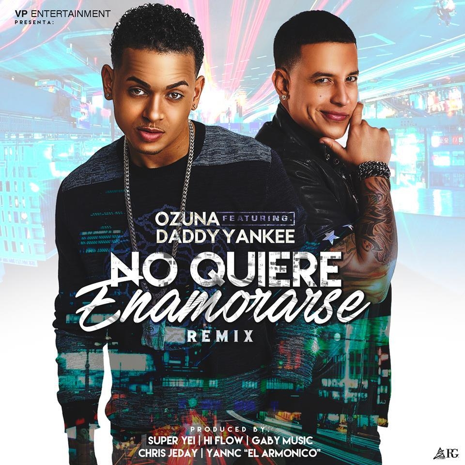 No Quiere Enamorarse Remix - Letra - Ozuna y Daddy Yankee - Musica.com