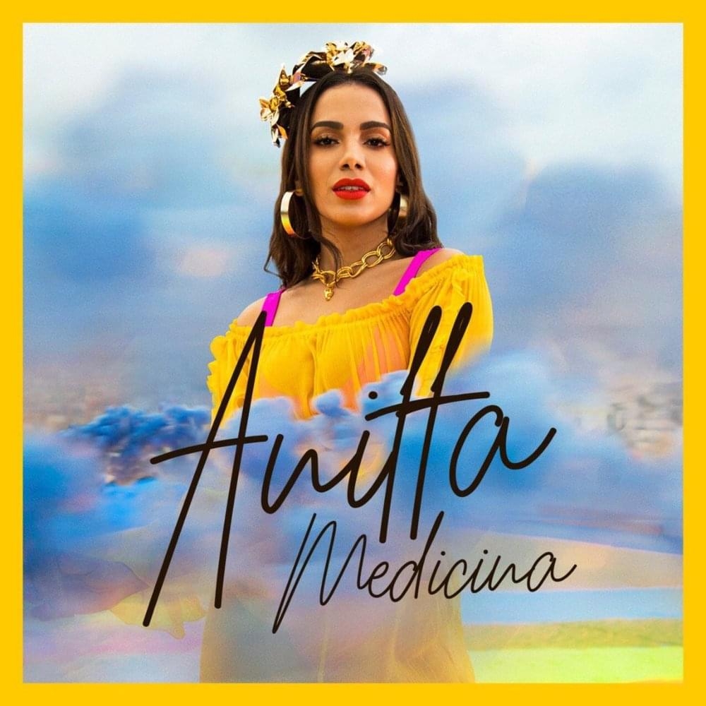 Medicina - Letra - Anitta - Musica.com