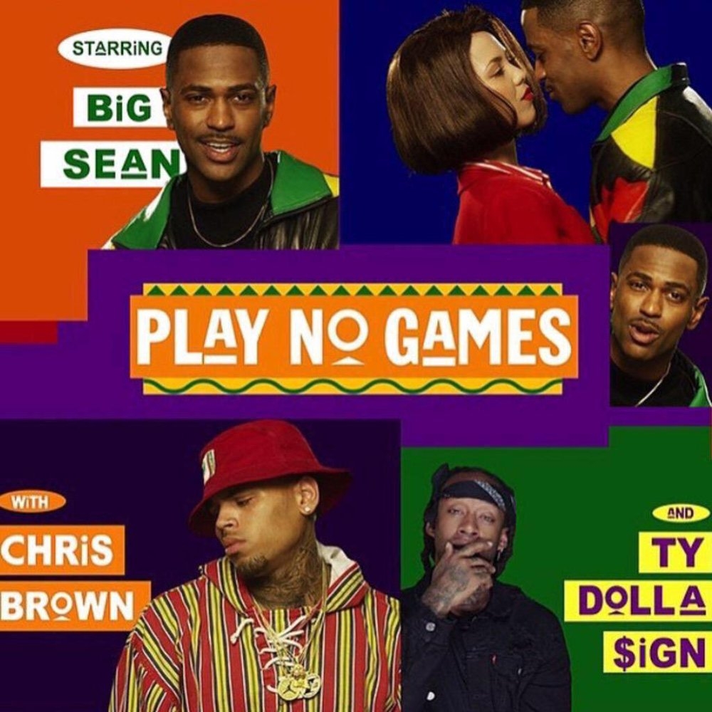 Play No Games - Letra - Big Sean - Musica.com