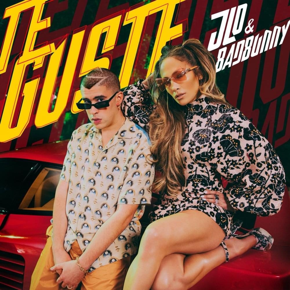 Te Gusté - Letra - Bad Bunny y Jennifer López - Musica.com
