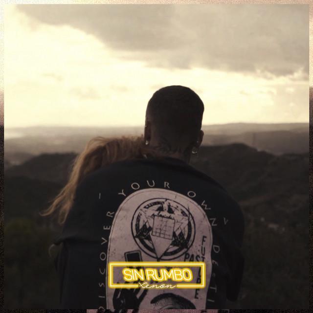 Sin Rumbo - Letra - Xenon - Musica.com