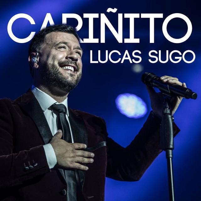 Cariñito - Letra - Lucas Sugo - Musica.com