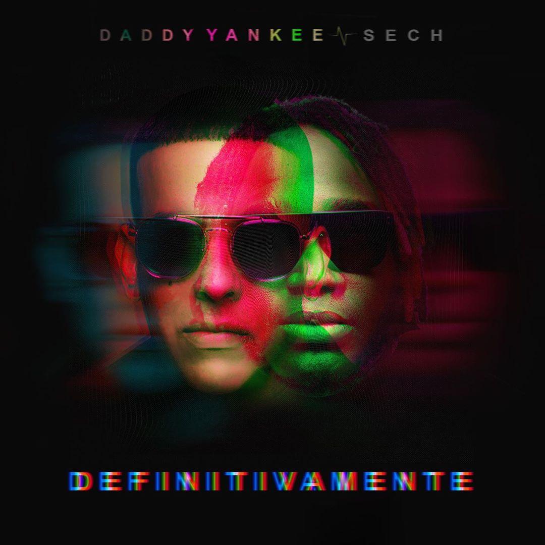 Definitivamente - Letra - Daddy Yankee y Sech - Musica.com