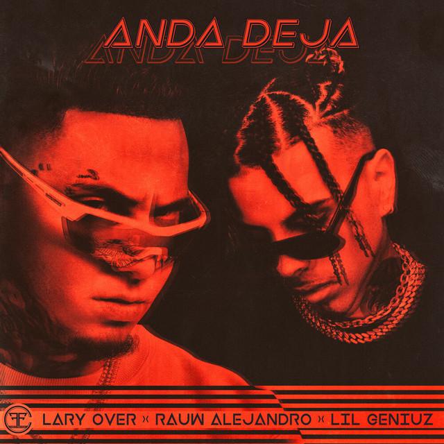 Anda Deja - Letra - Lary Over y Lary Over - Musica.com