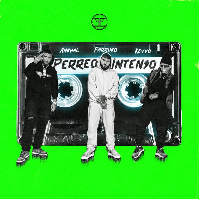 Perreo Intenso - Letra - Farruko, Ankhal, KEVVO y Guaynaa - Musica.com