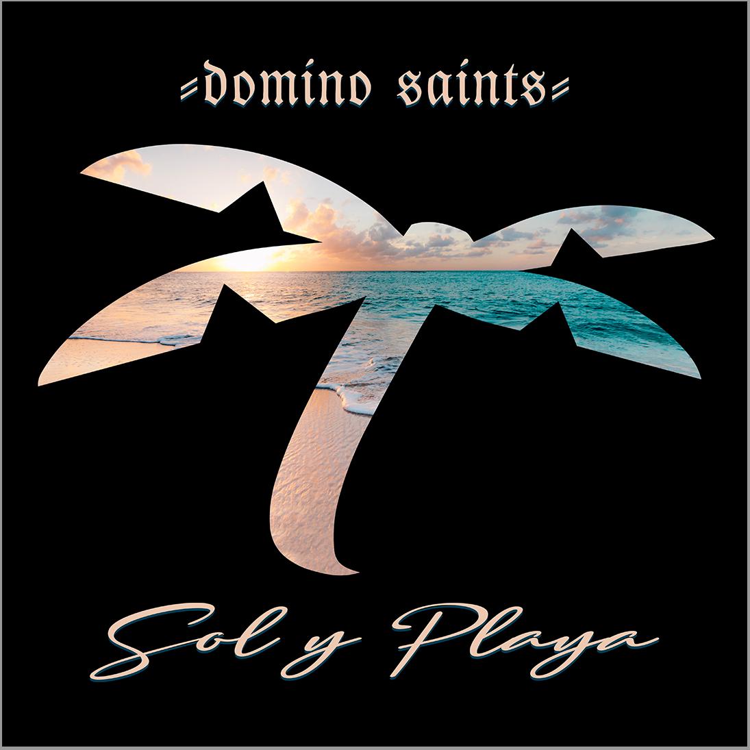 Sol y Playa - Letra - Domino Saints - Musica.com