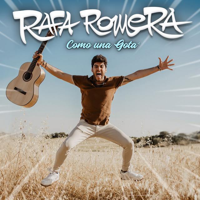 Como una Gota - Letra - Rafa Romera - Musica.com