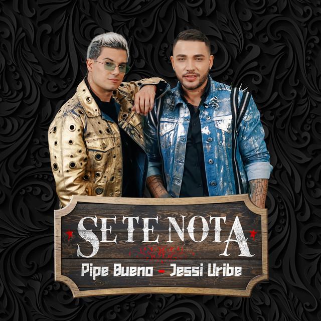 Se Te Nota - Letra - Pipe Bueno y Jessi Uribe - Musica.com