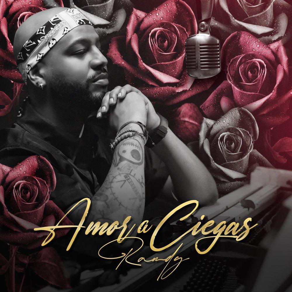 Amor a Ciegas - Letra - Randy - Musica.com