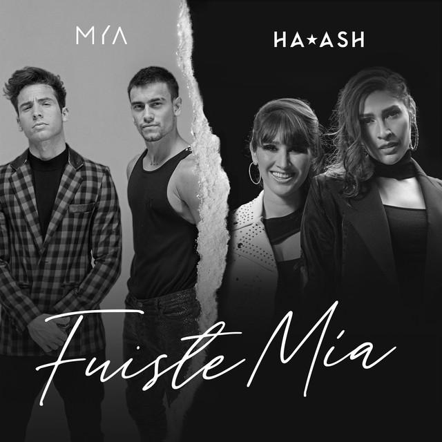 Fuiste Mía - Letra - MYA (Maxi Espíndola y Agus Bernasconi) y Ha*Ash