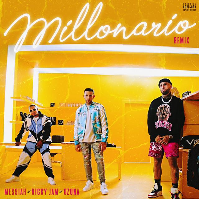 Millonario Remix - Letra - Ozuna, Messiah y Nicky Jam - Musica.com