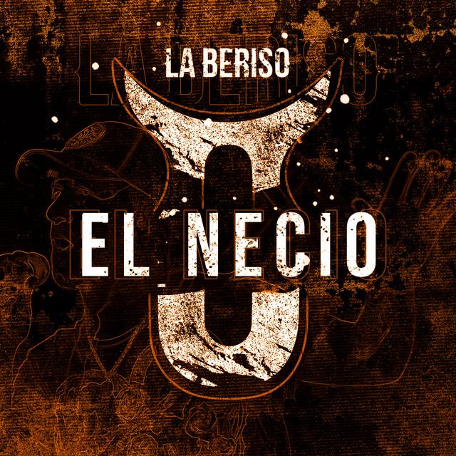 El Necio - Letra - La Beriso - Musica.com