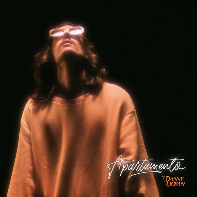 Apartamento - Letra - Danny Ocean - Musica.com