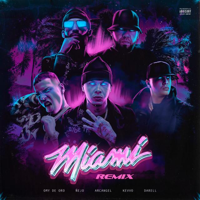 Miami Remix - Letra - Omy de Oro, Arcangel, Ñejo, Darell y Kevvo