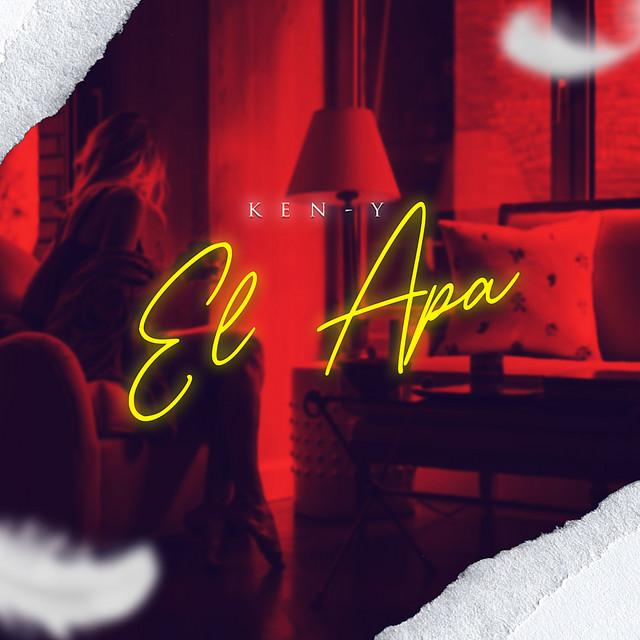El Apa - Letra - Ken-y - Musica.com