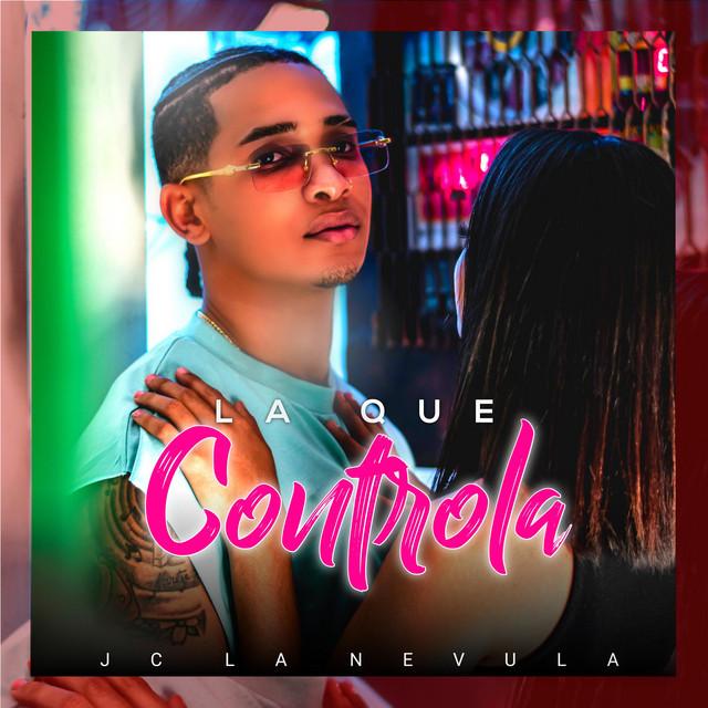 La Que Controla - Letra - Jc La Nevula - Musica.com