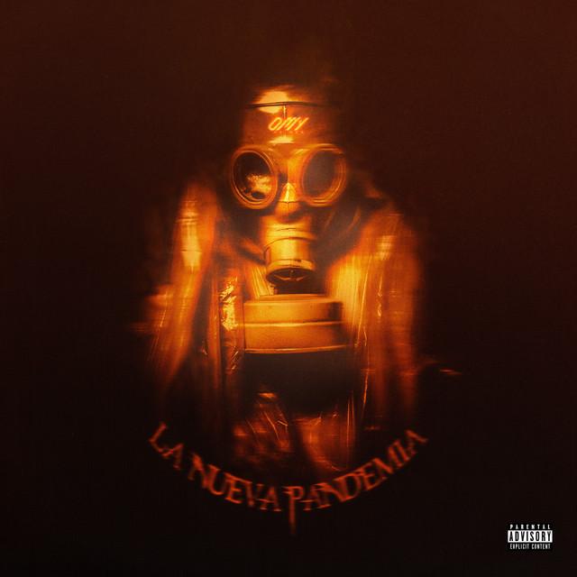 La Nueva Pandemia - Letra - Omy de Oro - Musica.com
