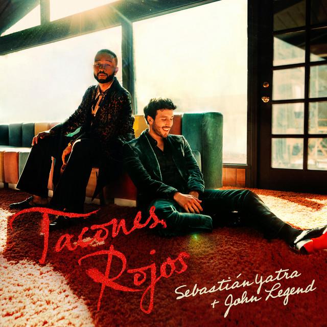 Tacones Rojos - Letra - Sebastián Yatra y John Legend - Musica.com