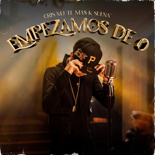 Empezamos de 0 - Letra - Cris Mj - Musica.com